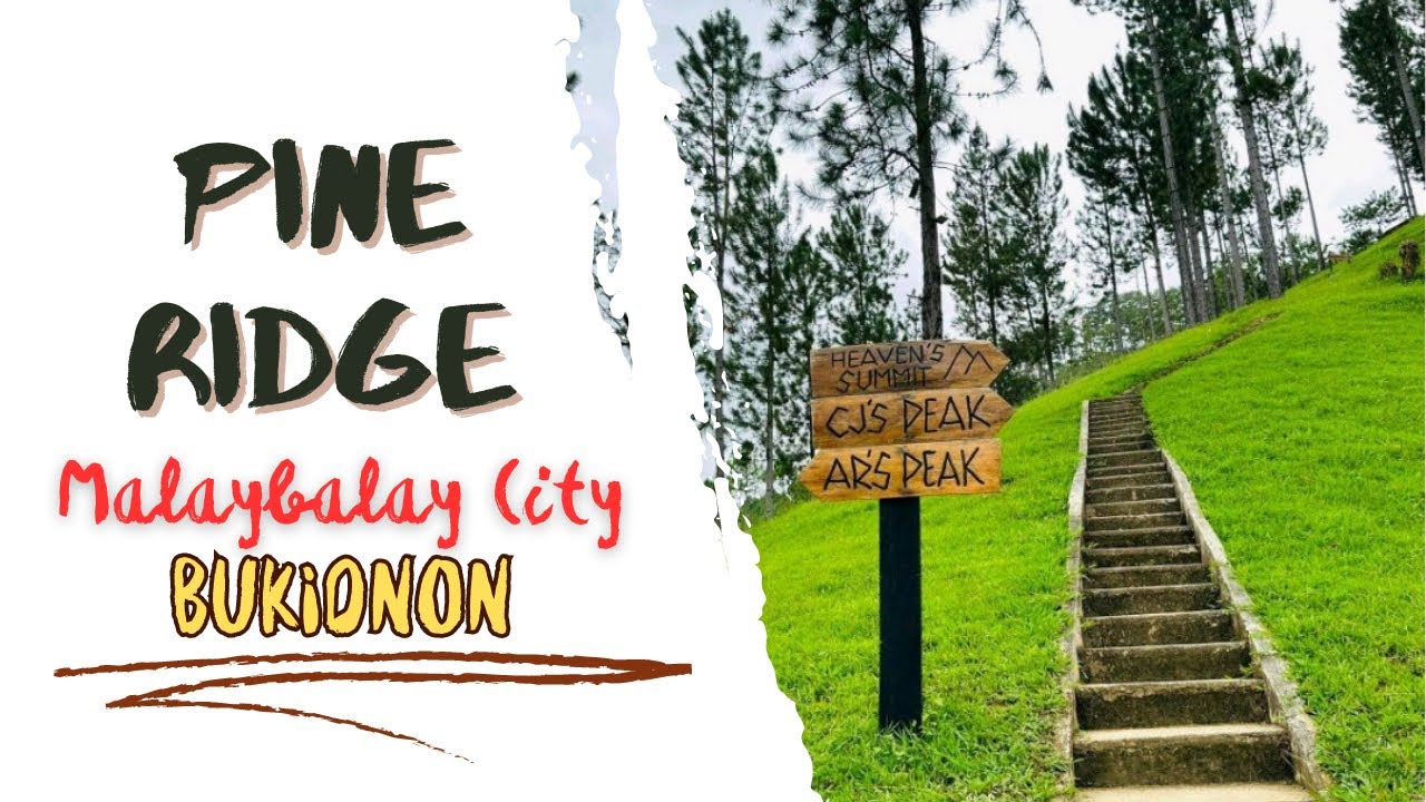 Pine Ridge Malaybalay City, Bukidnon - YouTube