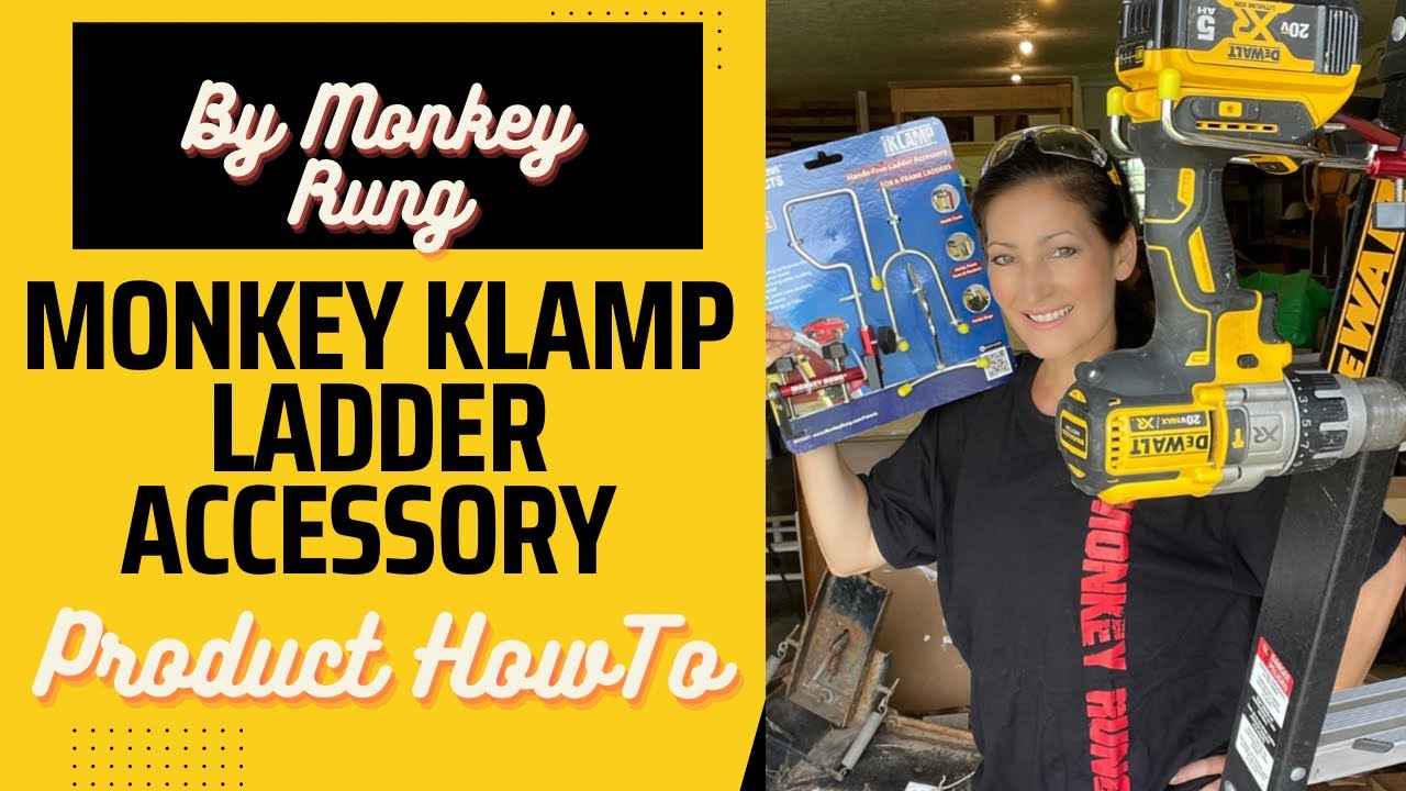 Monkey Rung Monkey Klamp Ladder Accessory TOOL HOLDER How To Use ...