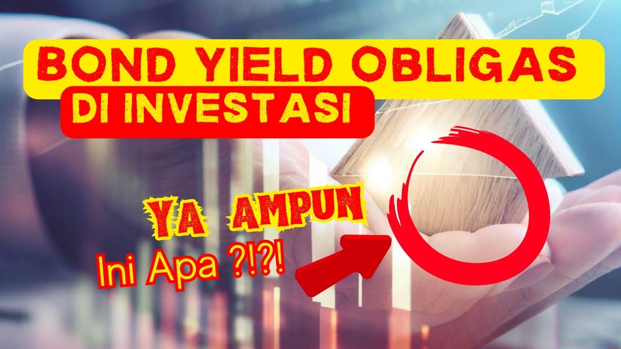 Bond Yield Obligasi di Investasi Keuangan #finance #saham #obligasi # ...