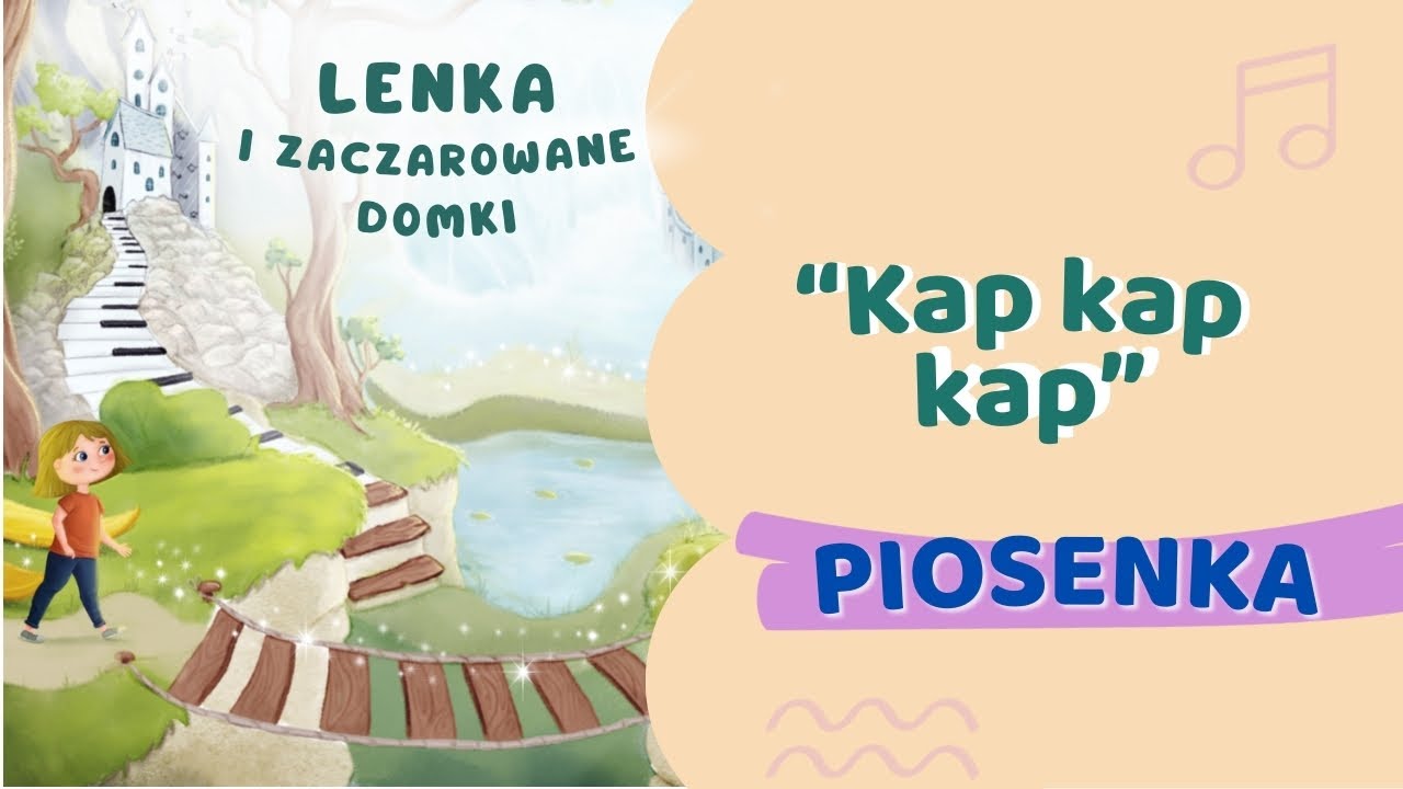 🎵"Kap kap kap" | ze słuchowiska: LENKA I ZACZAROWANE DOMKI - YouTube