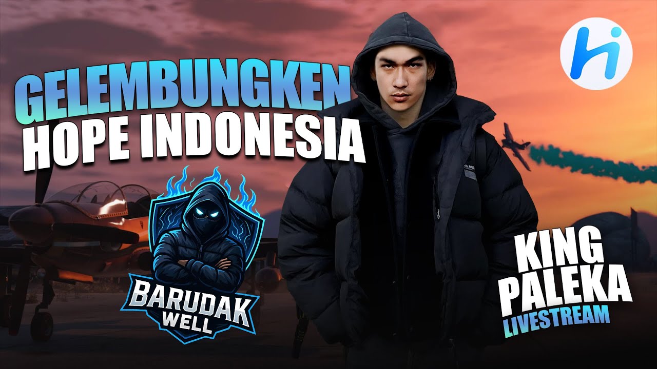 DAY 4 KING PALEKA BIKIN GANK DI #hopeindonesia - YouTube