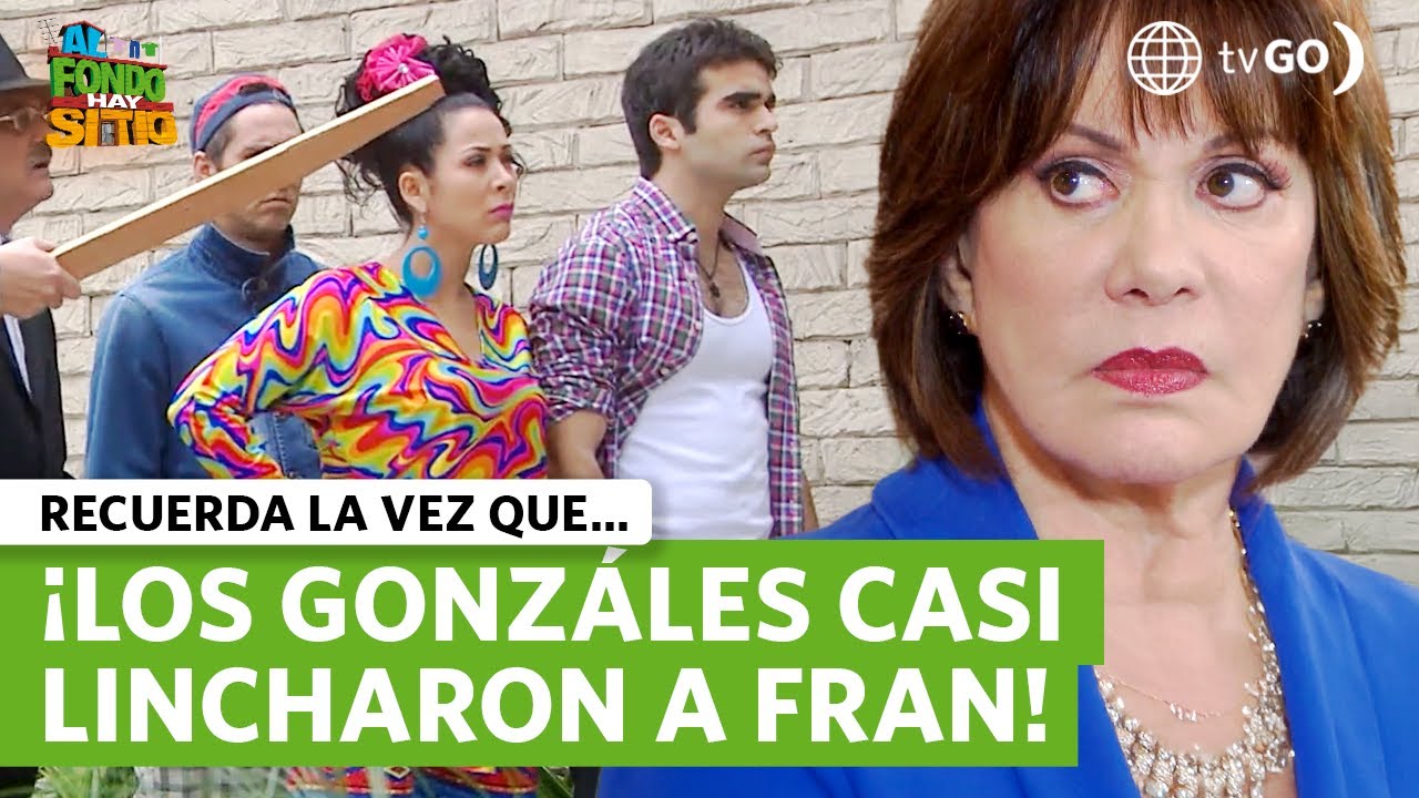 Al Fondo hay Sitio 8: Los Gonzáles volvieron a acusar a Francesca por ...