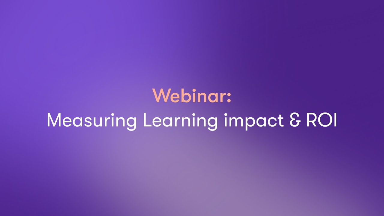Webinar: Measuring Learning Impact and ROI - YouTube