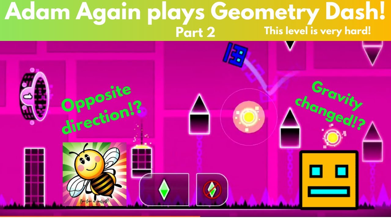 Adam Again plays Geometry Dash! Part 2 - YouTube