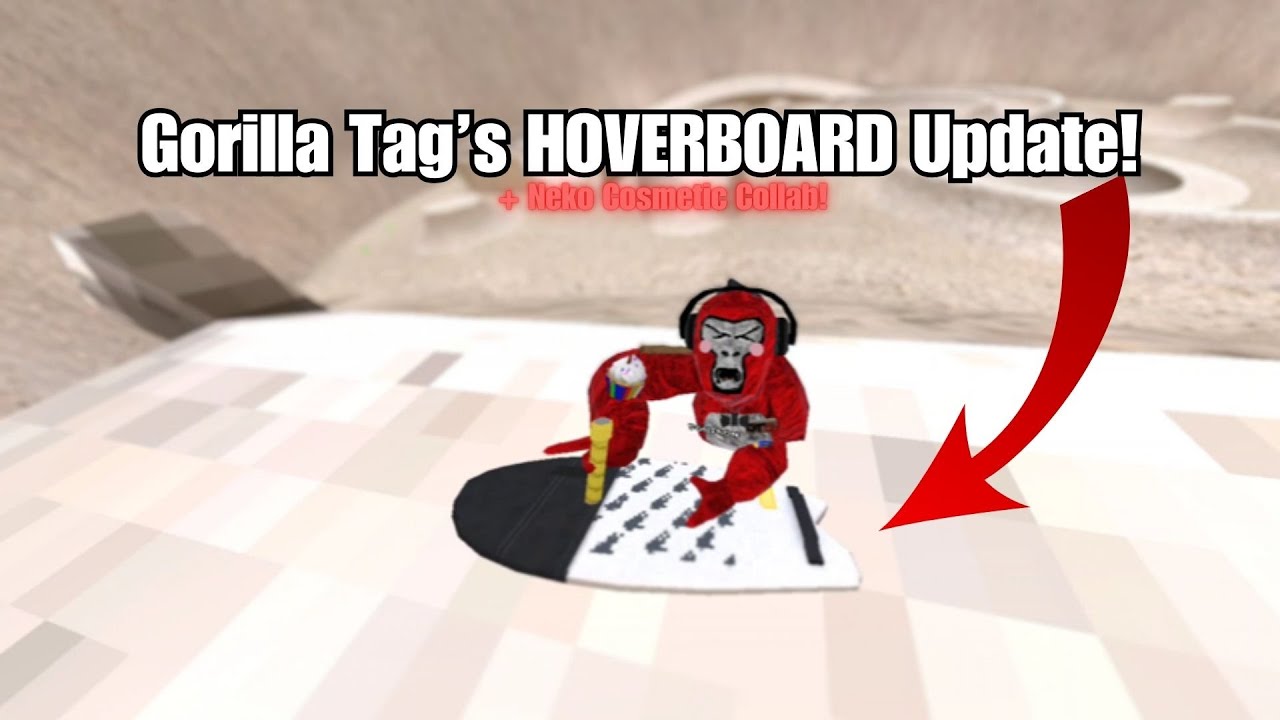 Gorilla Tag’s HOVERBOARD Update? (Neko Cosmetic Collab!) - YouTube