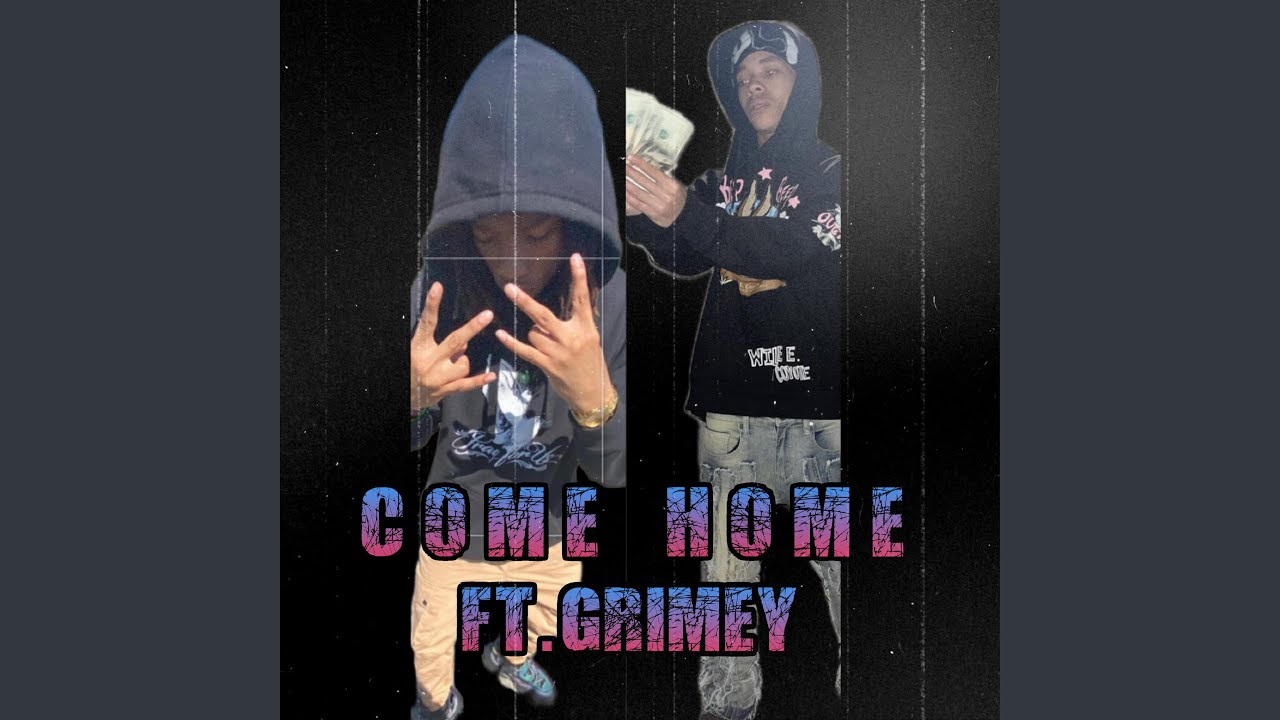 Come Home (feat. Grimey) - YouTube