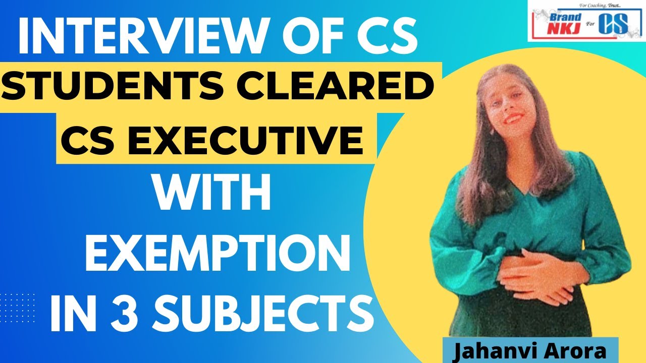 Interview of CS Student who cleared CS EXECUTIVE with Exemption in 3 ...