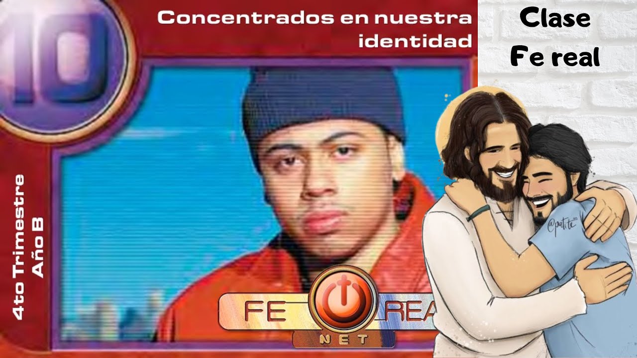 Lección #10 | Clase de Fe real "Concentrados en nuestra identidad" (4to ...