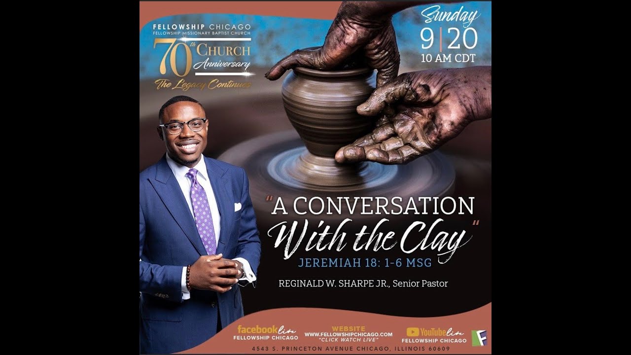 "A Conversation With The Clay" Pastor Reginald W. Sharpe Jr. Sunday ...
