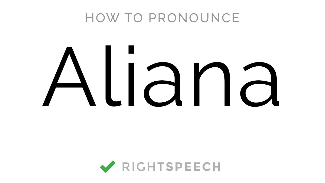 🔴 Aliana - How to pronounce Aliana - American Girl Name - YouTube