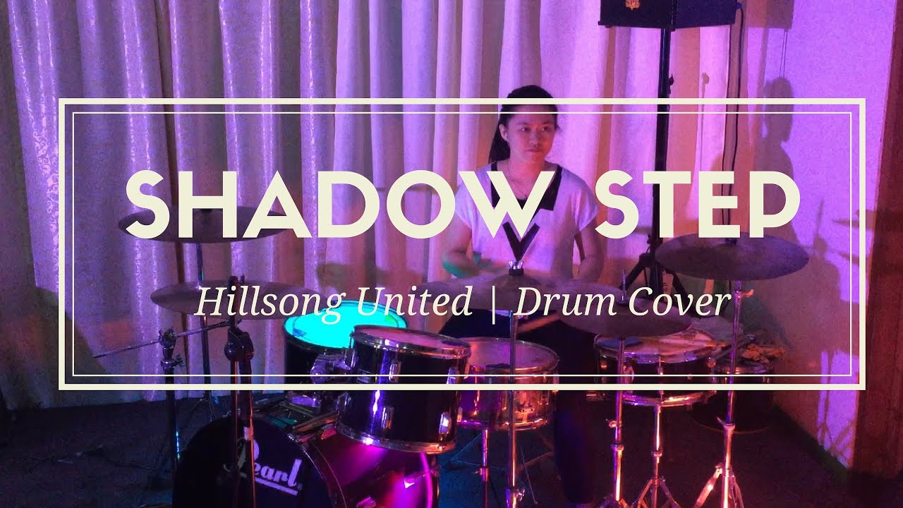 Shadow Step (Drum Cover) || Hillsong United || JC Drums - YouTube