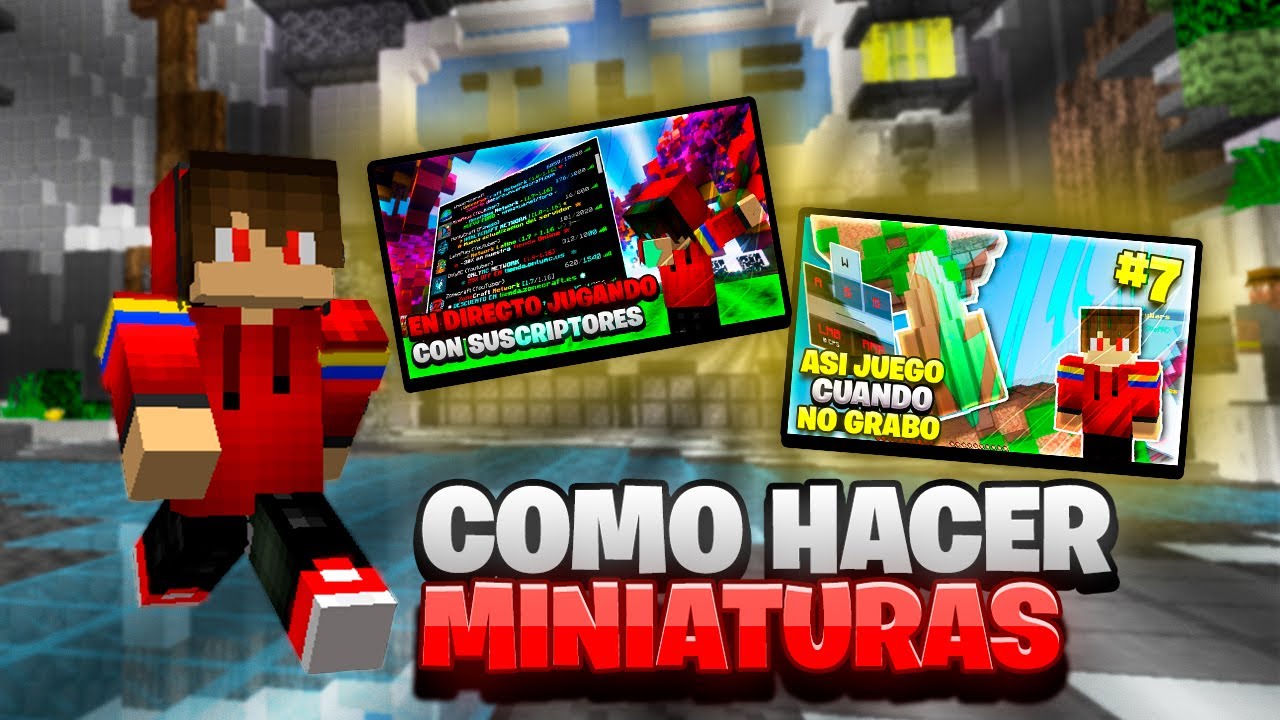👉 COMO hacer MINIATURAS de MINECRAFT PARA TUS VIDEOS 2021 😍 | TUTORIAL ...