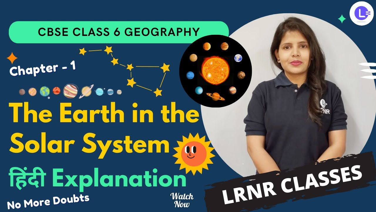 CBSE Class 6 Geography Chapter 1 The Earth in the Solar System || NCERT ...