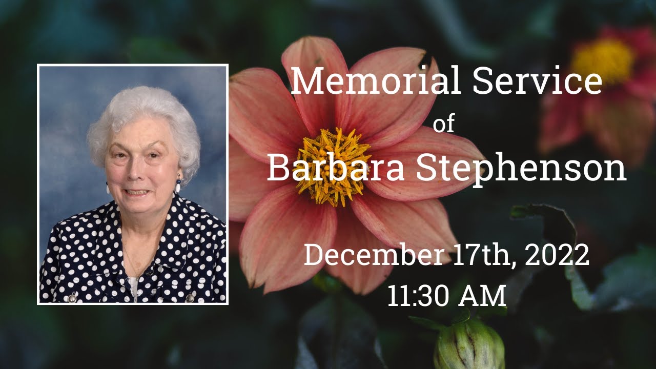 Memorial Service for Barbara Leigh Rountree Stephenson - YouTube