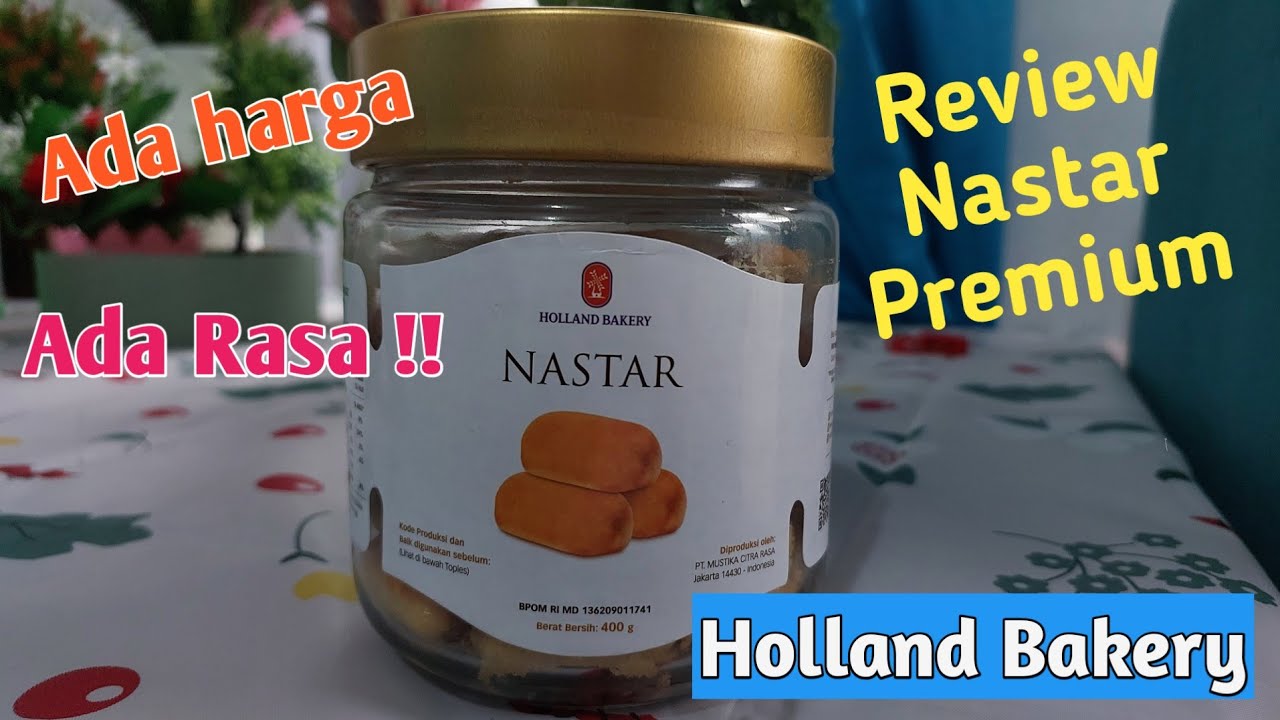 REVIEW NASTAR PREMIUM HOLLAND BAKERY. MEMANG ADA HARGA ADA RASA ...