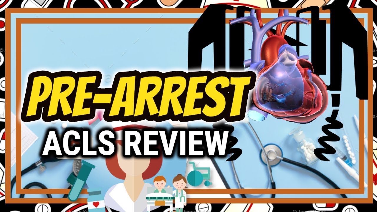 ACLS REVIEW: PRE-ARREST ALGORITHM | LIVE LECTURE | NEIL GALVE - YouTube