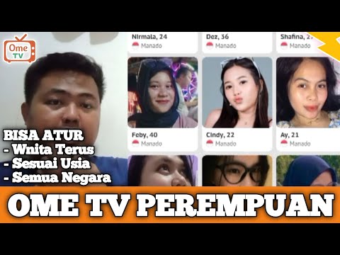 Cara OME TV Ketemu Wanita Terus 100% TERBARU