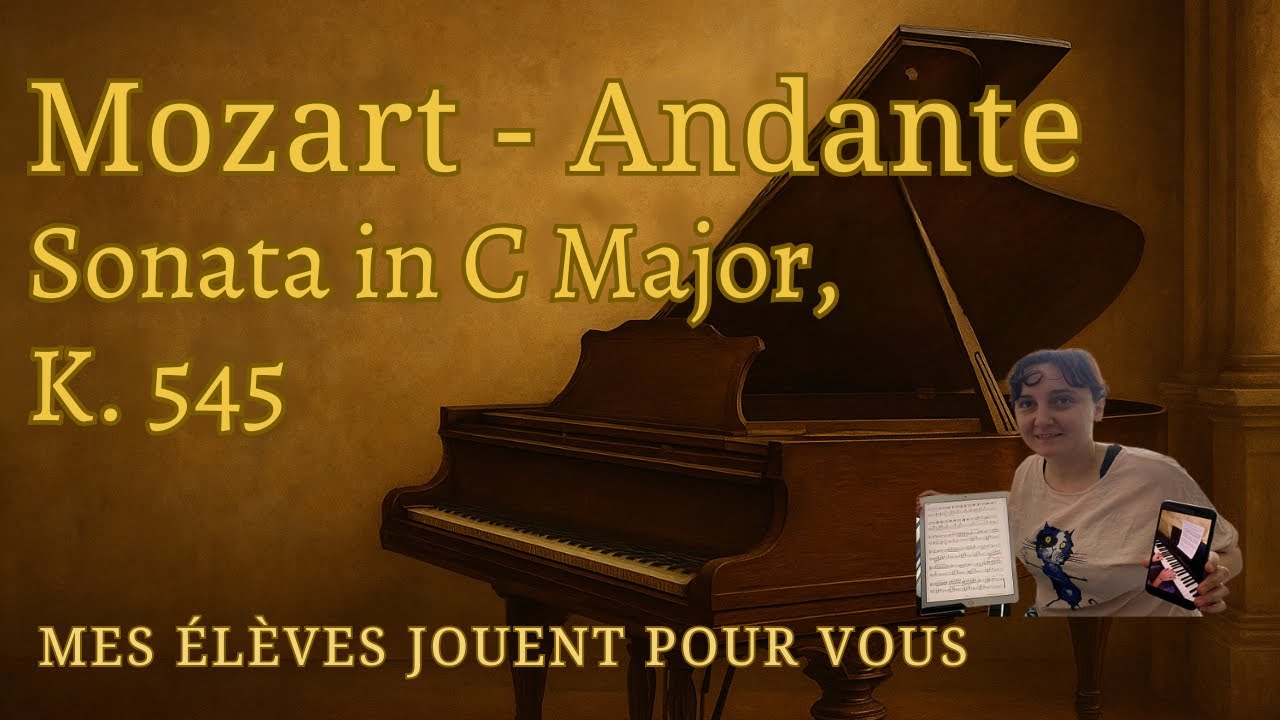 Mozart – Sonate K 545 Andante 🎹 interprété par Olivier, élève en 3e ...