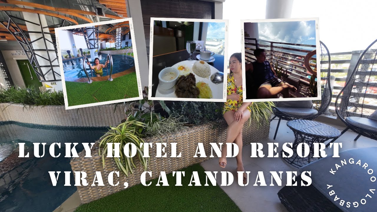 Spend time with me at Lucky Hotel and Resort - Virac, Catanduanes - YouTube