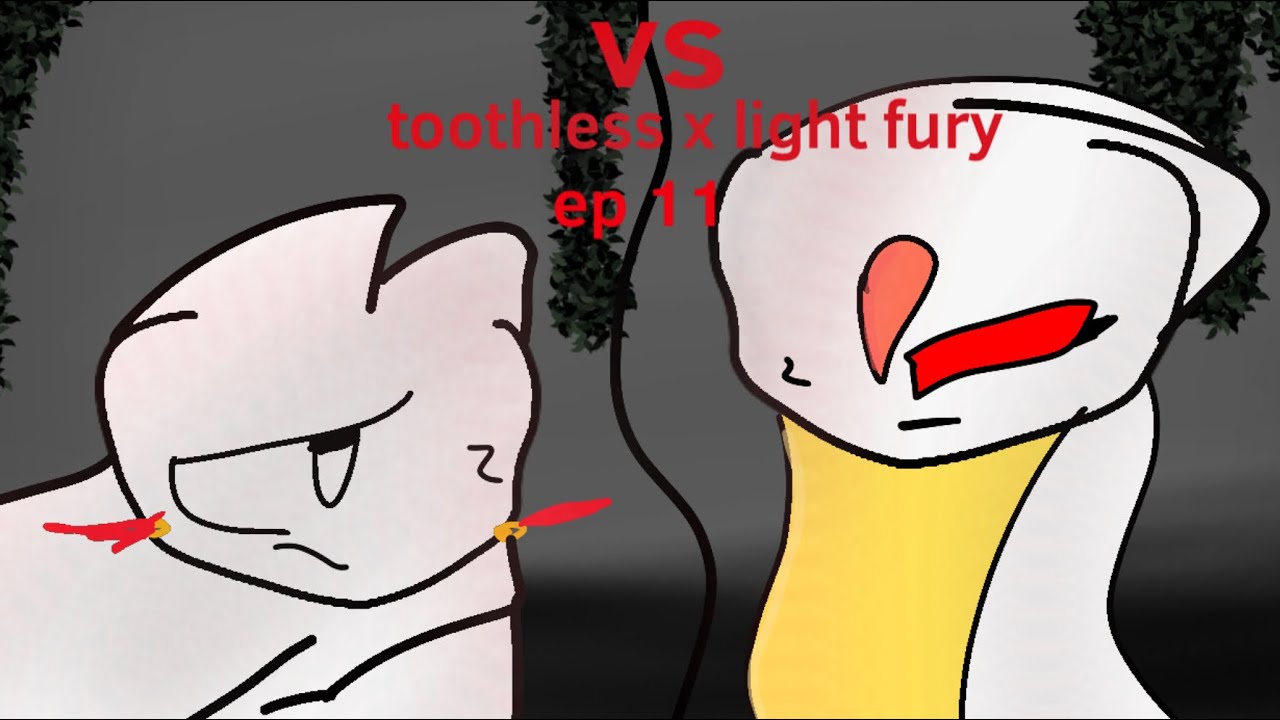 Toothless x light fury ep 11 s1 - YouTube