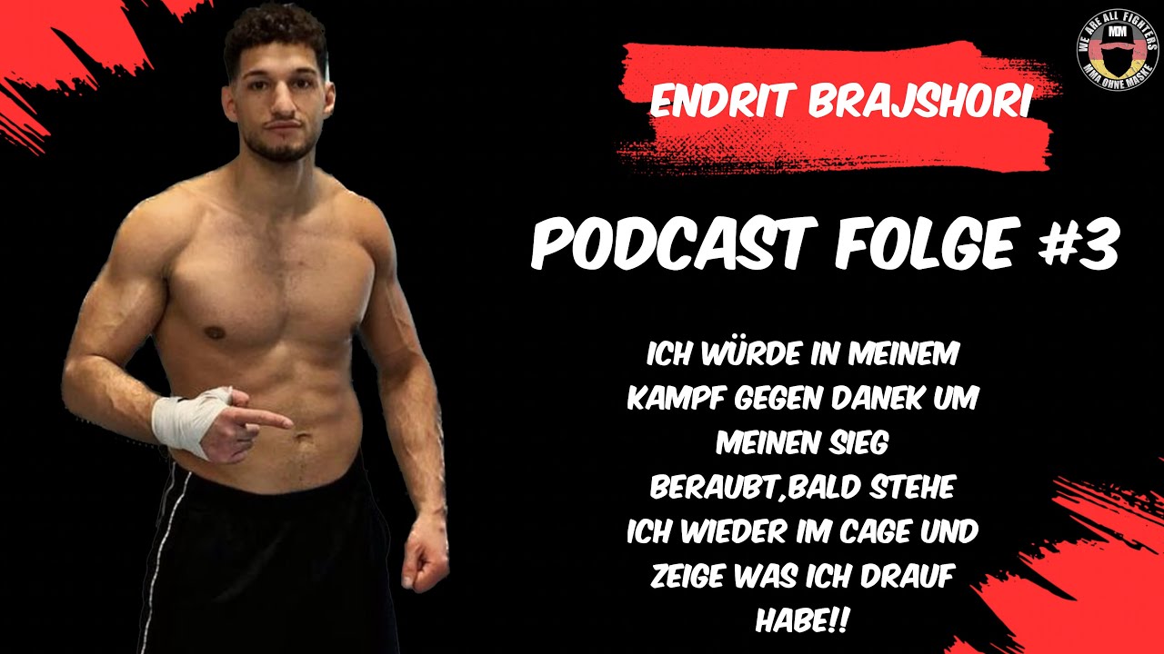 Endrit Brajshori Podcast #3 ️Premiere bei Oktagon ️Kampfabbruch ️Bald ...