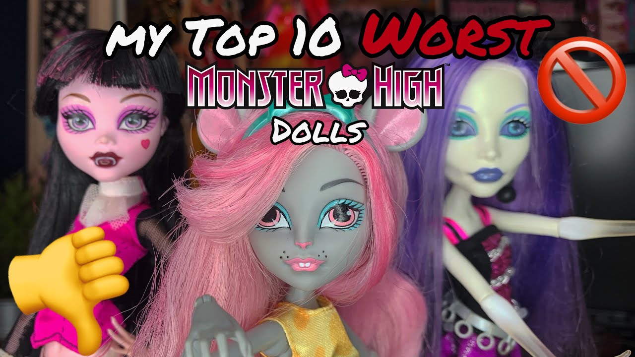 Ranking The Worst Monster High Dolls In My Collection! (G1) - YouTube
