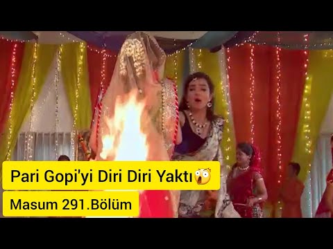 Masum 291.Bölüm- Hain Pari Gopi'yi Diri Diri Yaktı😲