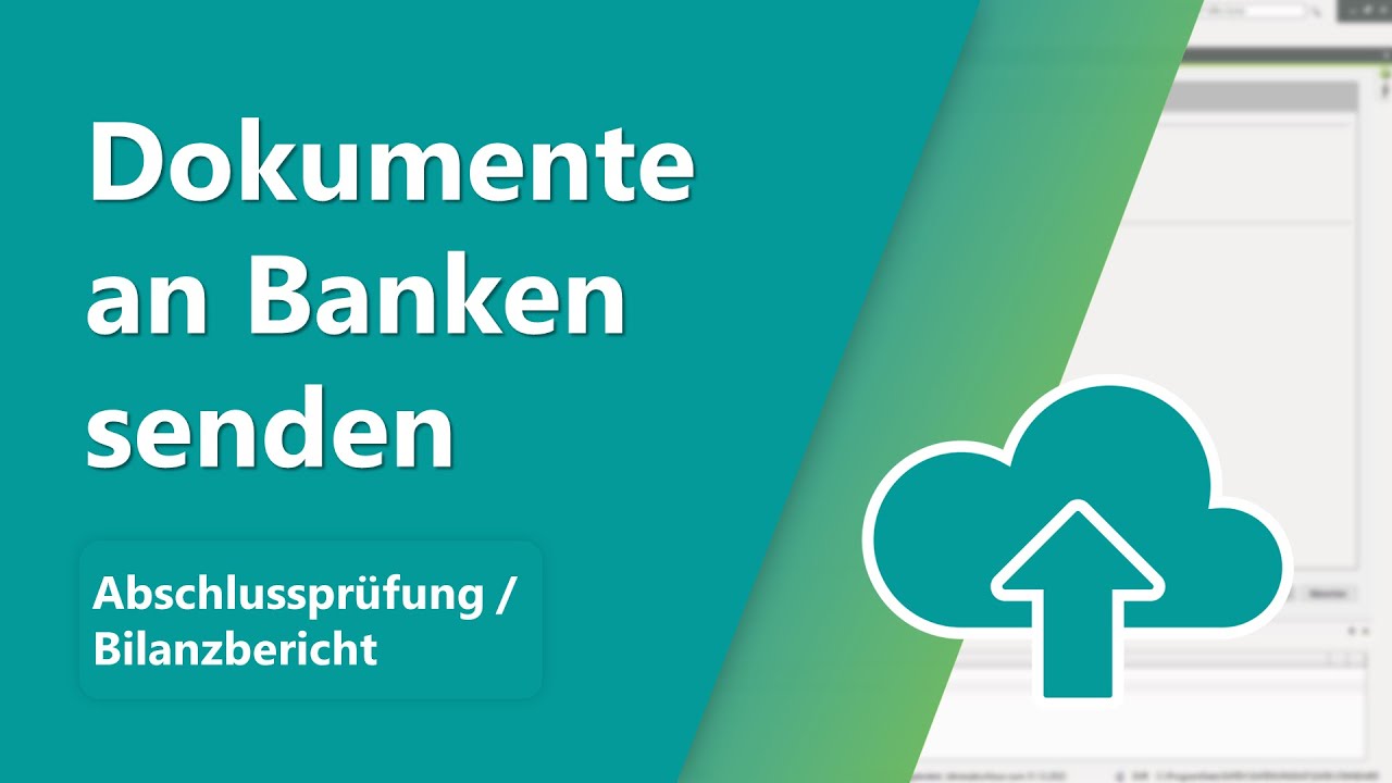 Dokumente aus Abschlussprüfung/Bilanzbericht elektronisch an Banken ...