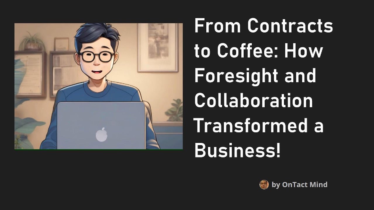 From Contracts to Coffee: How Foresight and Collaboration Transformed a Business! - YouTube