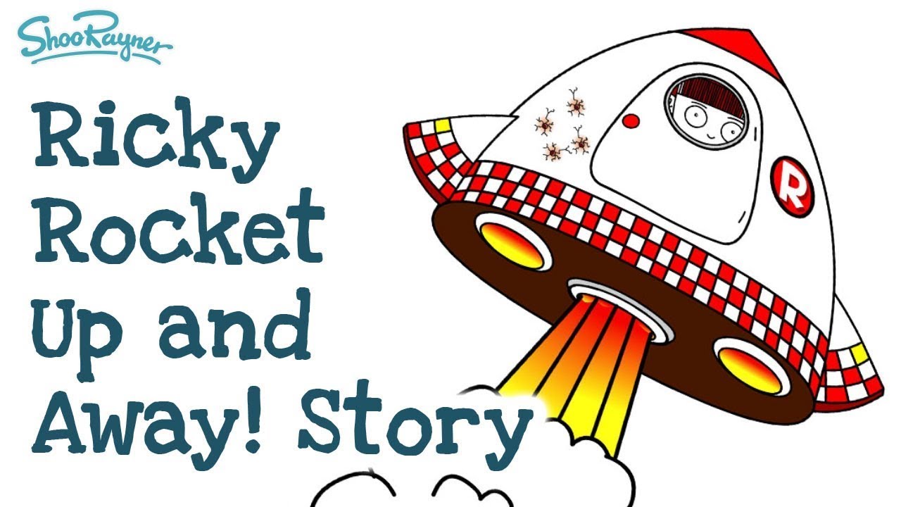 Up and Away! - Ricky Rocket read aloud story - YouTube
