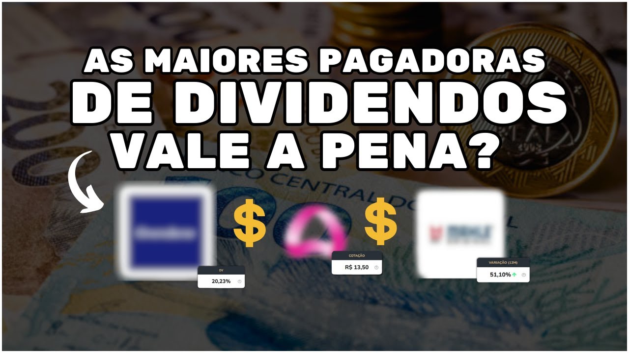 As 3 Maiores Pagadoras De Dividendos Do Brasil Em 2023 Vale A Pena