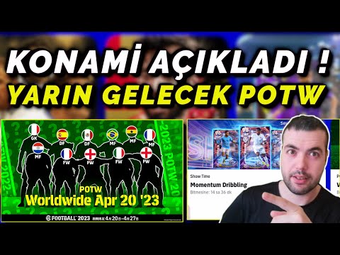 KONAMİ AÇIKLADI ! YARIN GELECEK POTW (HAFTANIN OYUNCULARI) SÜRESİ BİTMEDEN TOP AÇILIMI (EFOOTBALL)