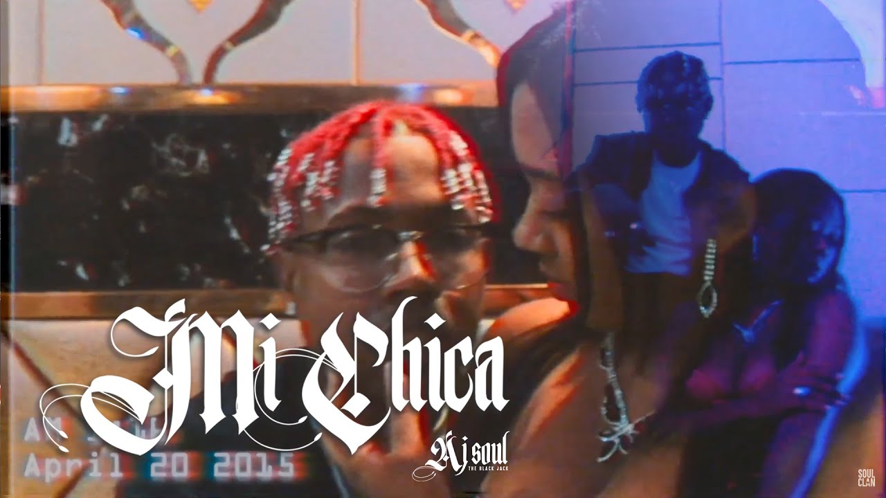 AJ Soul - Mi chica (Video Oficial) - YouTube