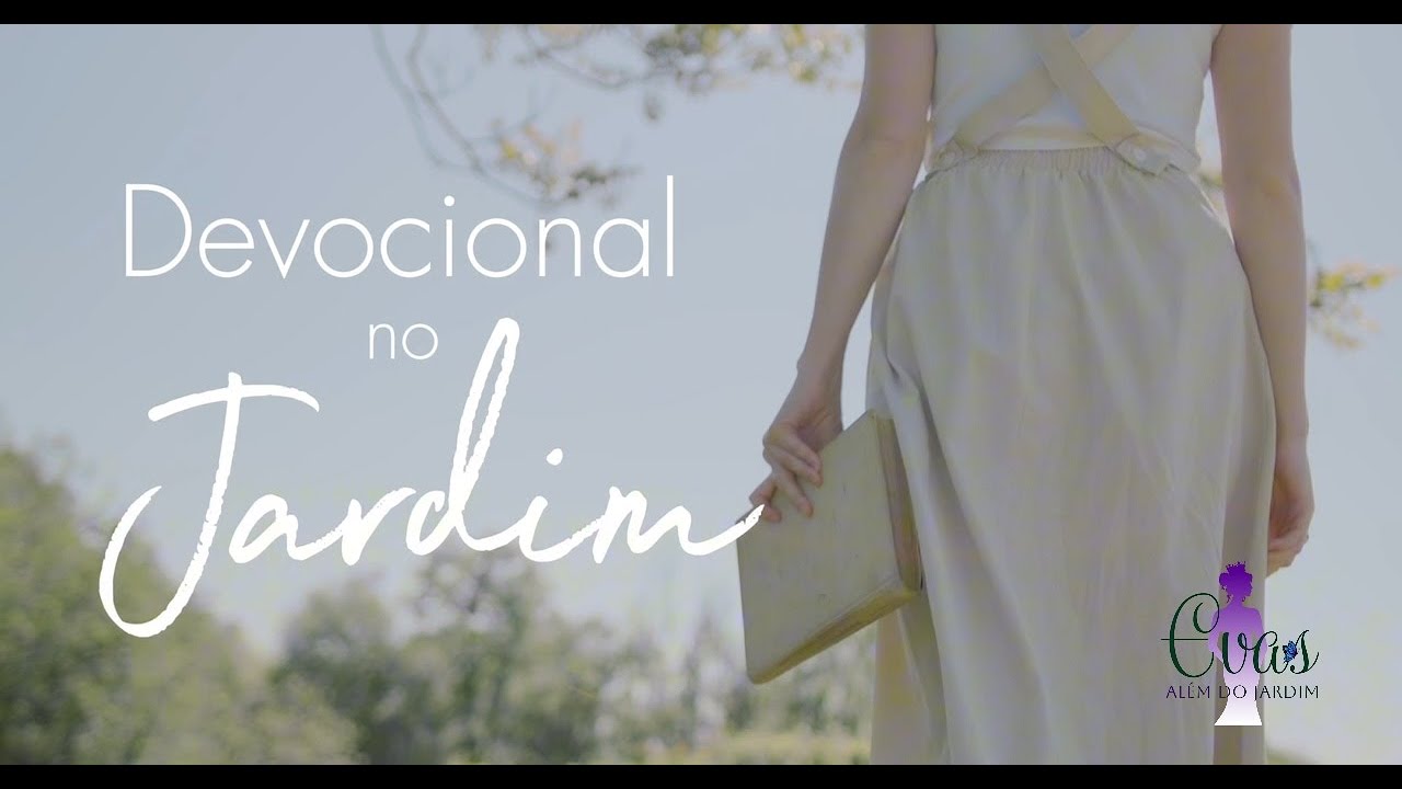 HÁ PERDÃO - DEVOCIONAL "NO JARDIM" - YouTube