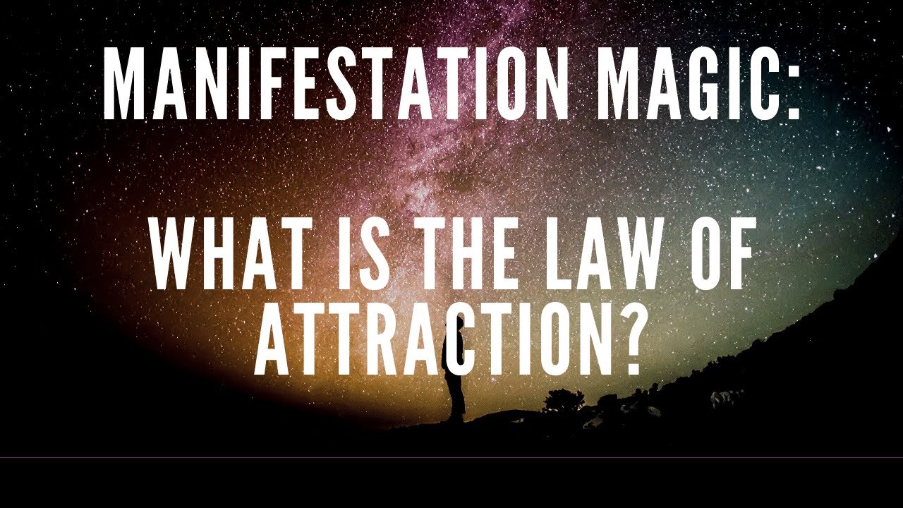 Manifestation Magic: What is the Law of Attraction? - YouTube