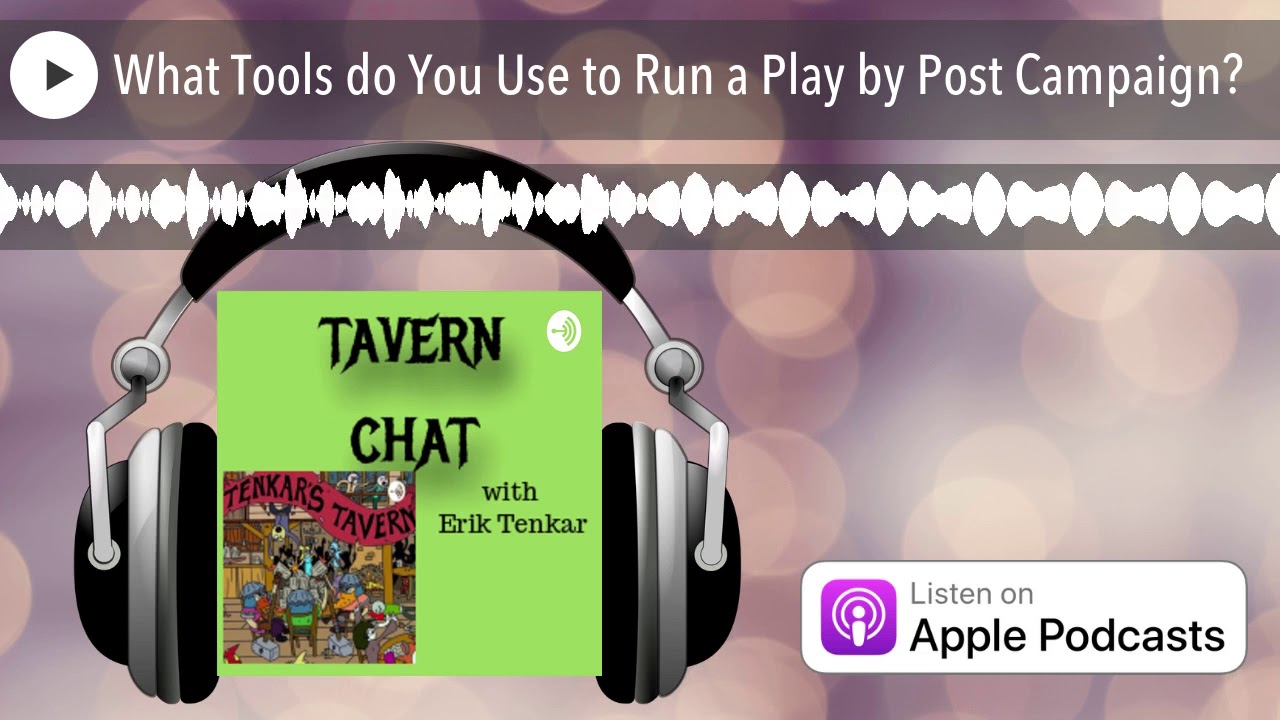What Tools do You Use to Run a Play by Post Campaign? - YouTube