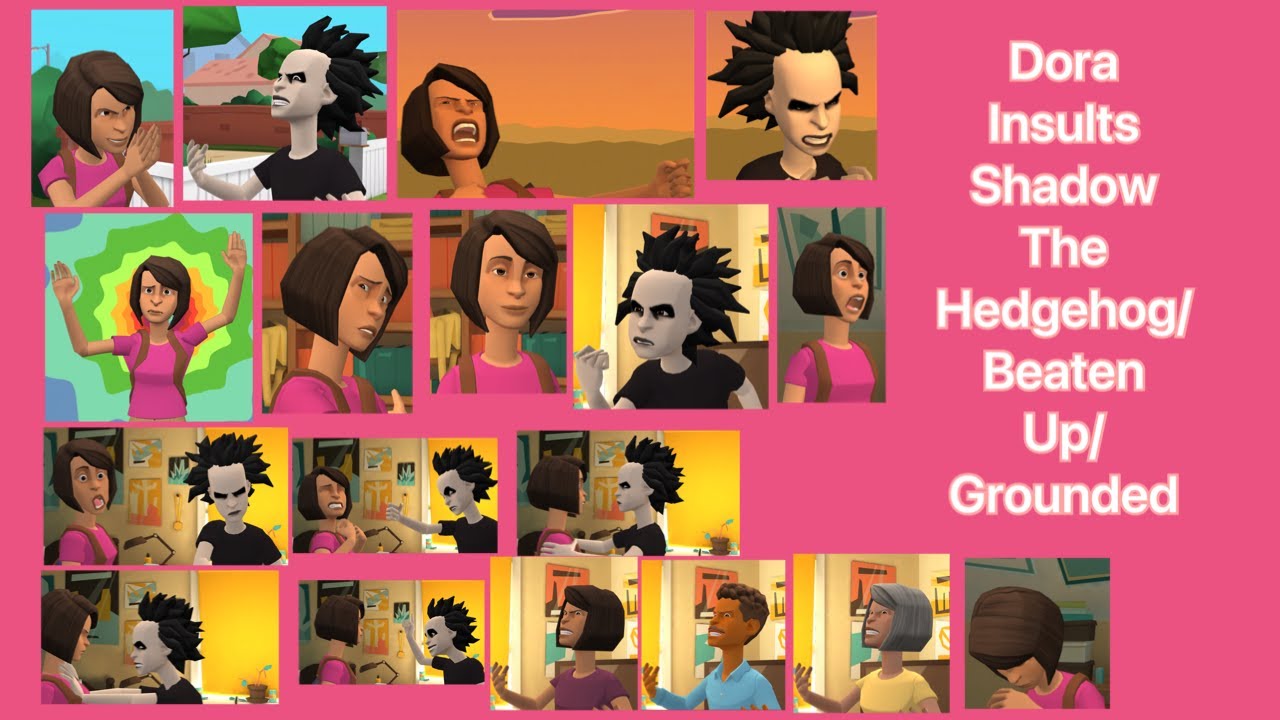 Dora Insults Shadow The Hedgehog/Beaten Up/Grounded - YouTube