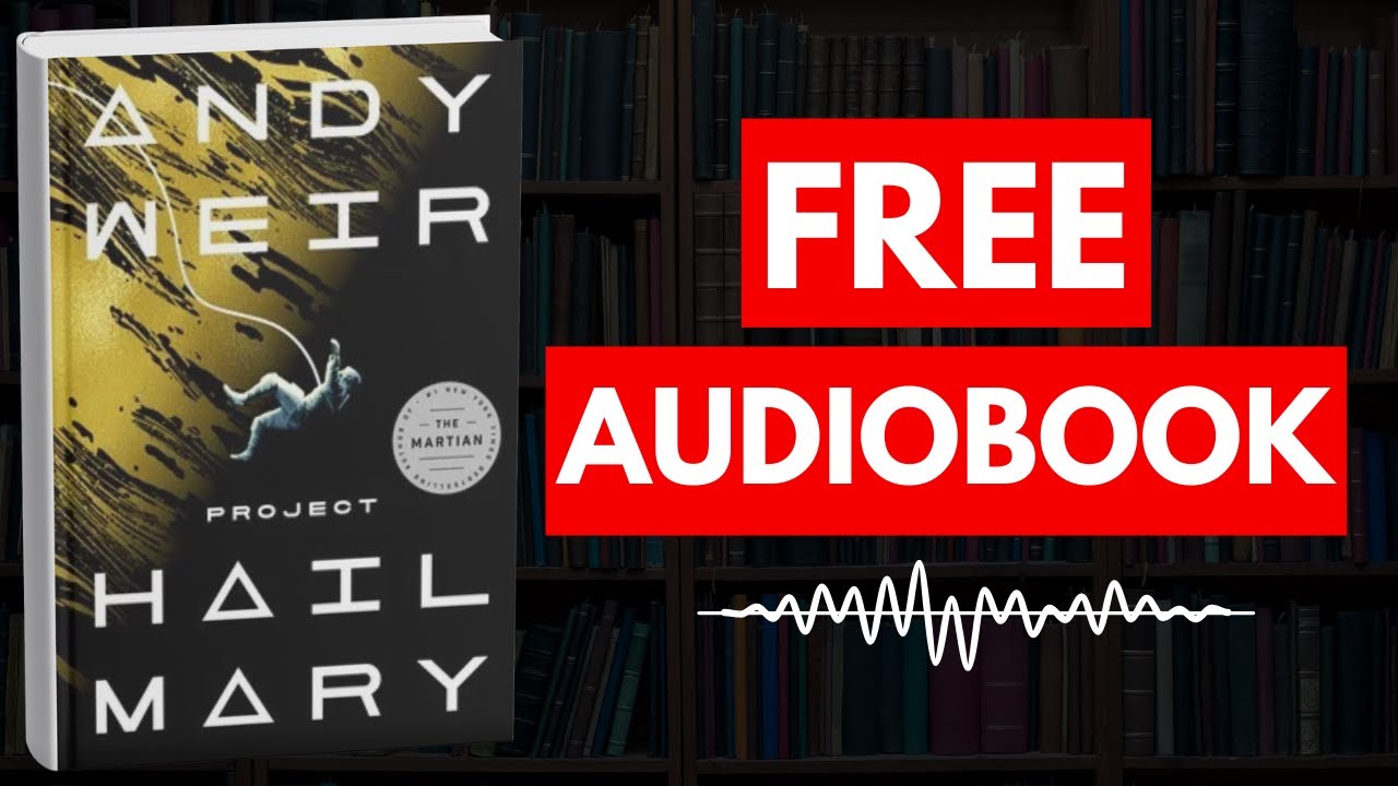 Project Hail Mary by Andy Weir [ Full Audiobook Free ] - YouTube