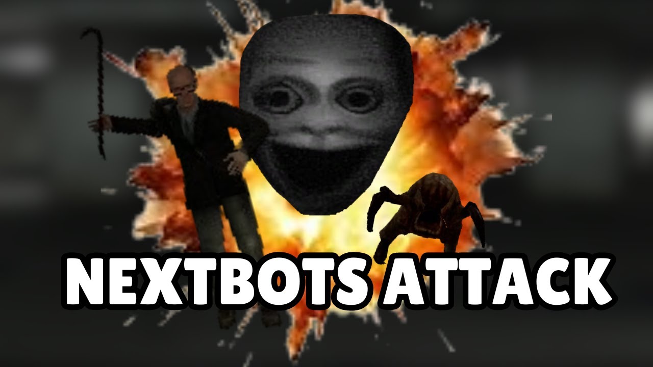 THE NEXTBOT ATTACKS!!! - YouTube