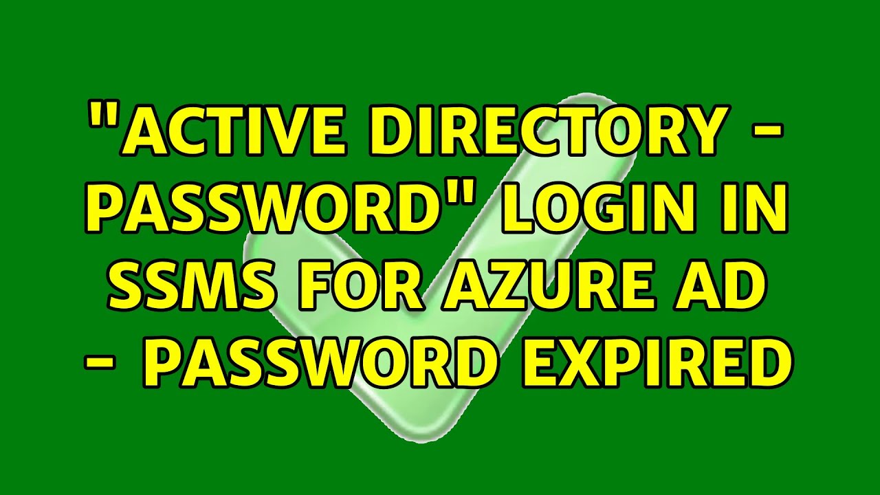 "Active Directory - Password" login in SSMS for Azure AD - Password ...