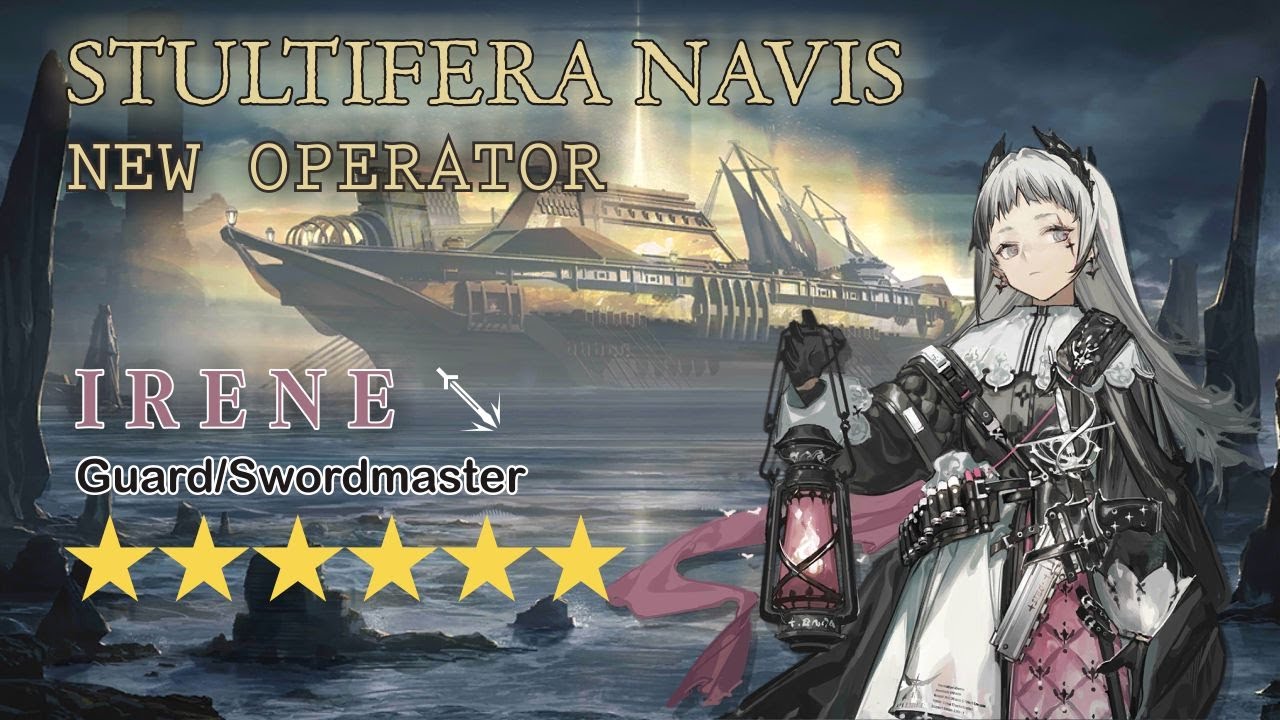 Stultifera Navis New Operator: Irene - YouTube