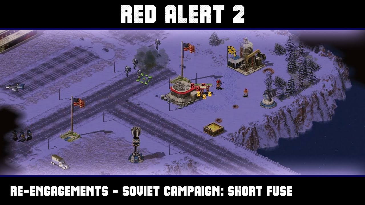 Red Alert 2 | RE-ENGAGEMENTS | Soviet Mission 1 - Short Fuse - YouTube