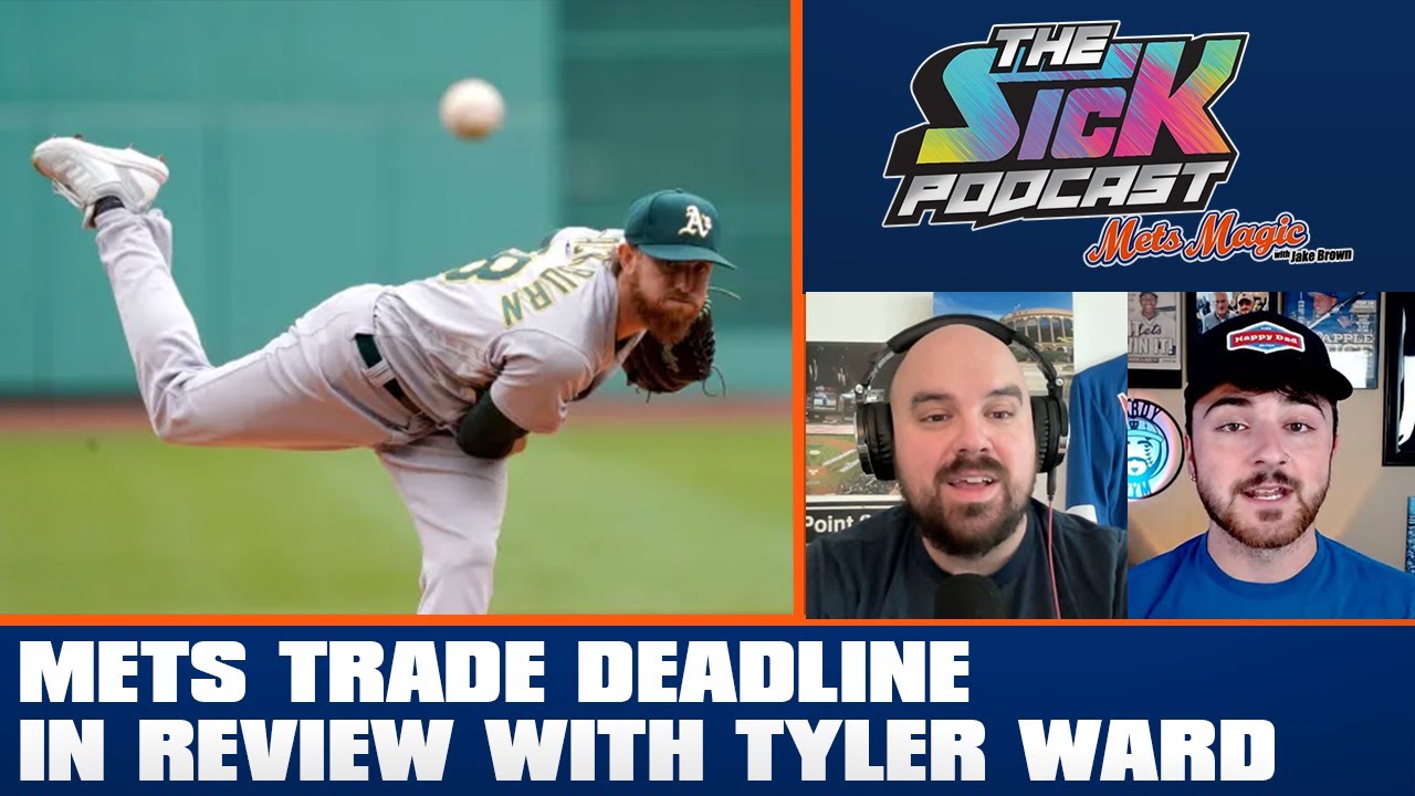 Mets Trade Deadline In Review With Tyler Ward - Mets Talk #14 - YouTube