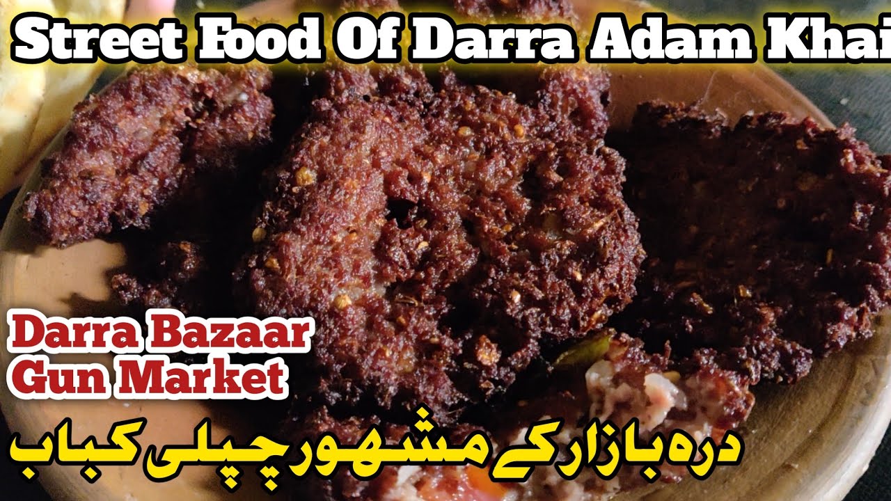Darra Adam Khail 2021 Visit - Guns in Darra Adam Khail - Street Food of ...