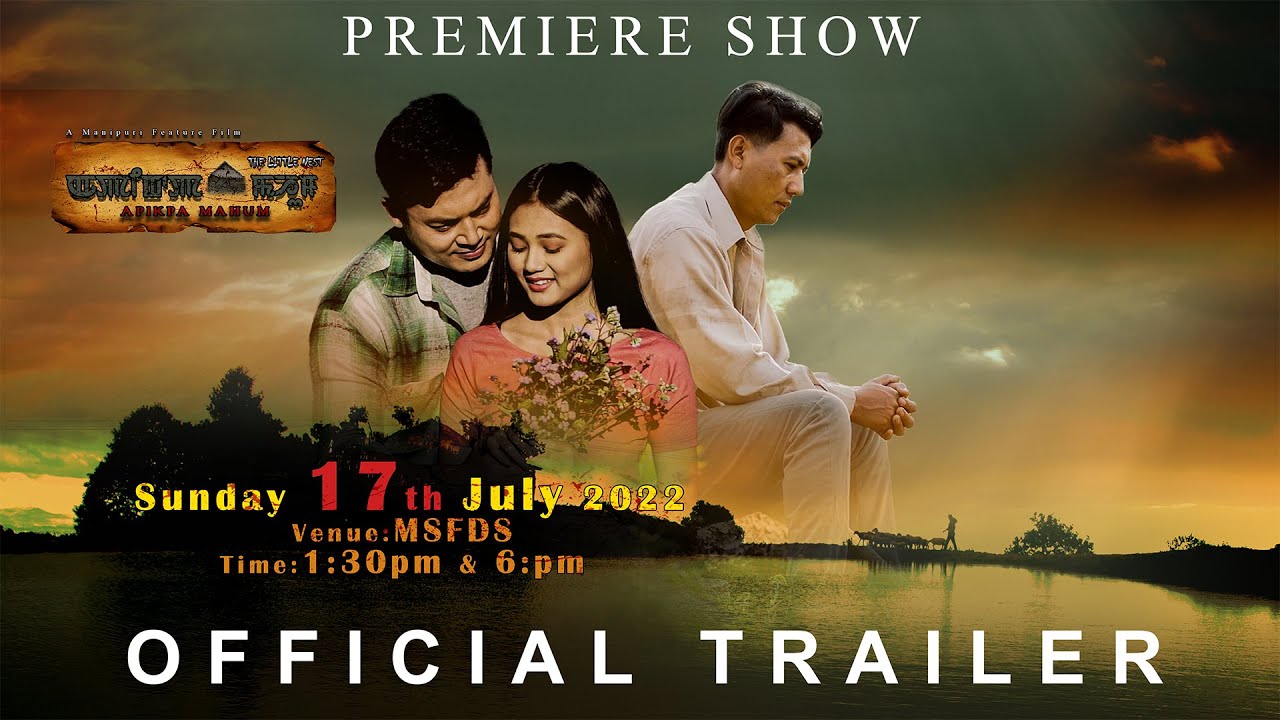 APIKPA MAHUM || OFFICIAL TRAILER 2022 RELEASING ON JULY 17 - YouTube