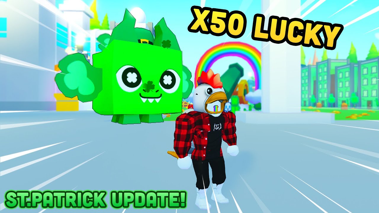 Gấp 50 Lần May Mắn Ra HUGE PET Từ ST.PATRICK UPDATE Trong Pet Simulator ...