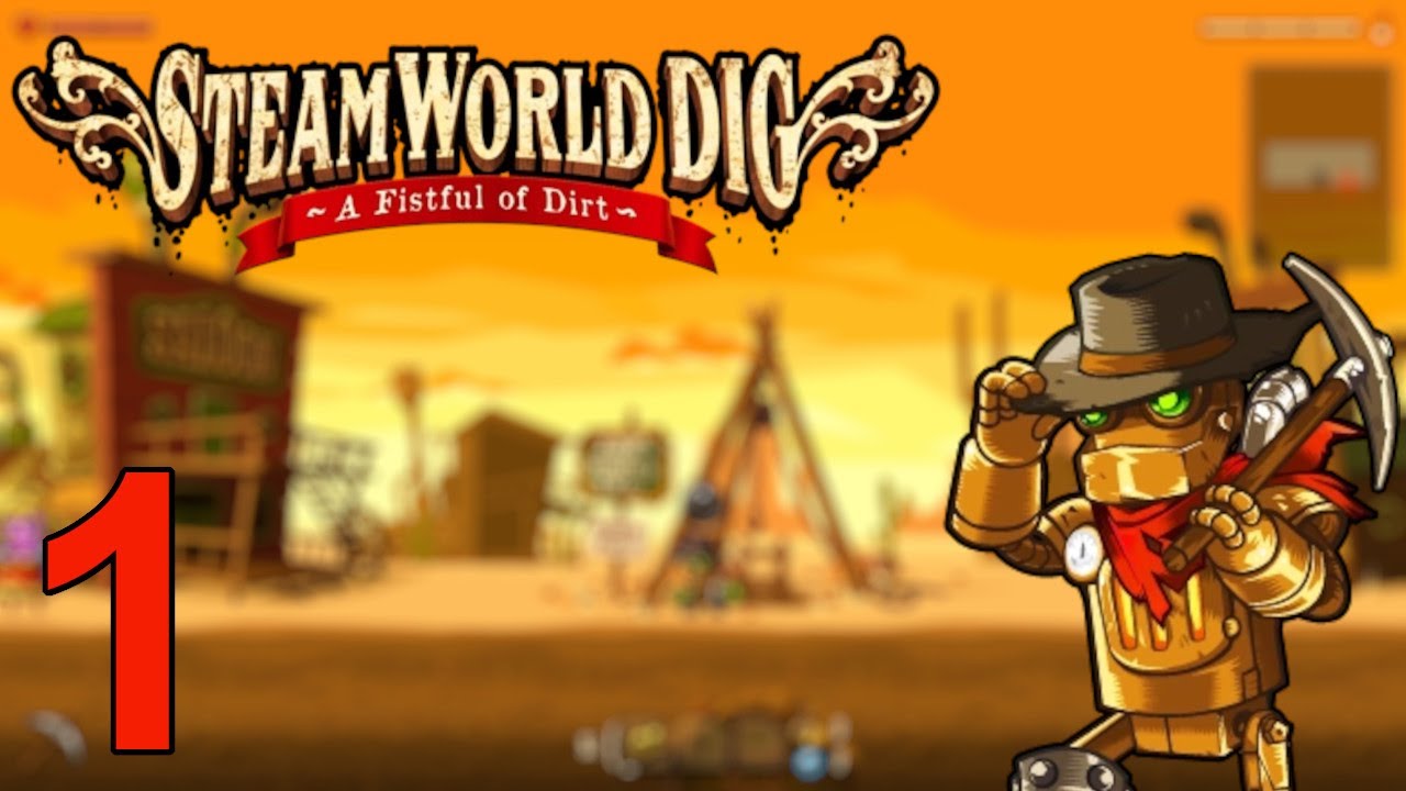 [1] Let's Play SteamWorld Dig - Meet Rusty - YouTube