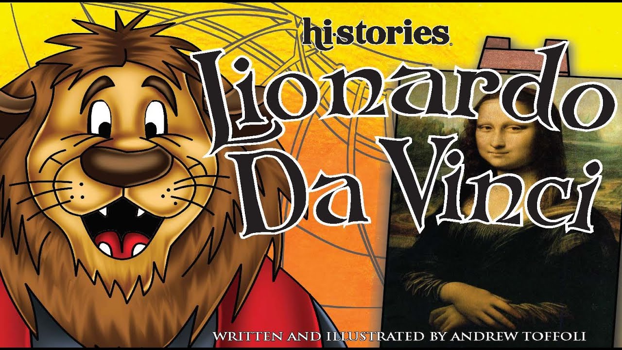 Children’s Books Read Aloud: hi·stories® presents Lionardo Da Vinci by ...