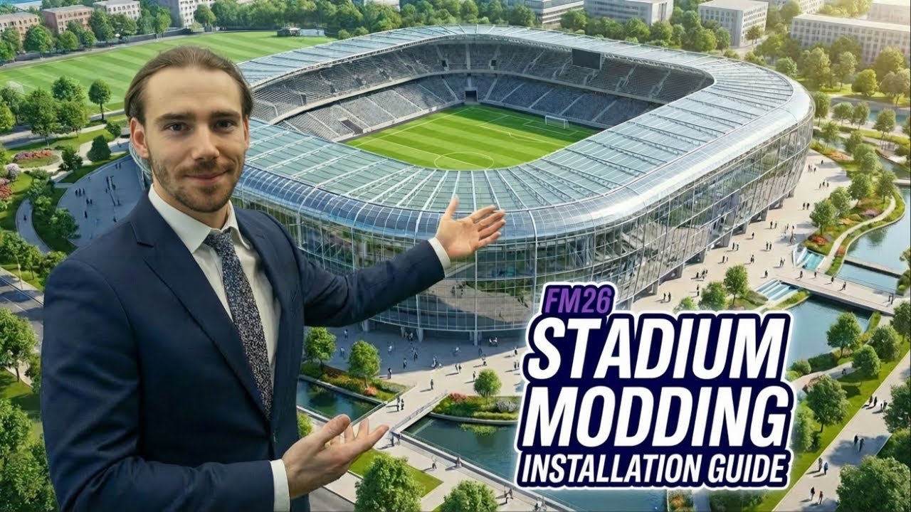3D Stadium Pack Installation Guide for Football Manager 26 | How to get ...