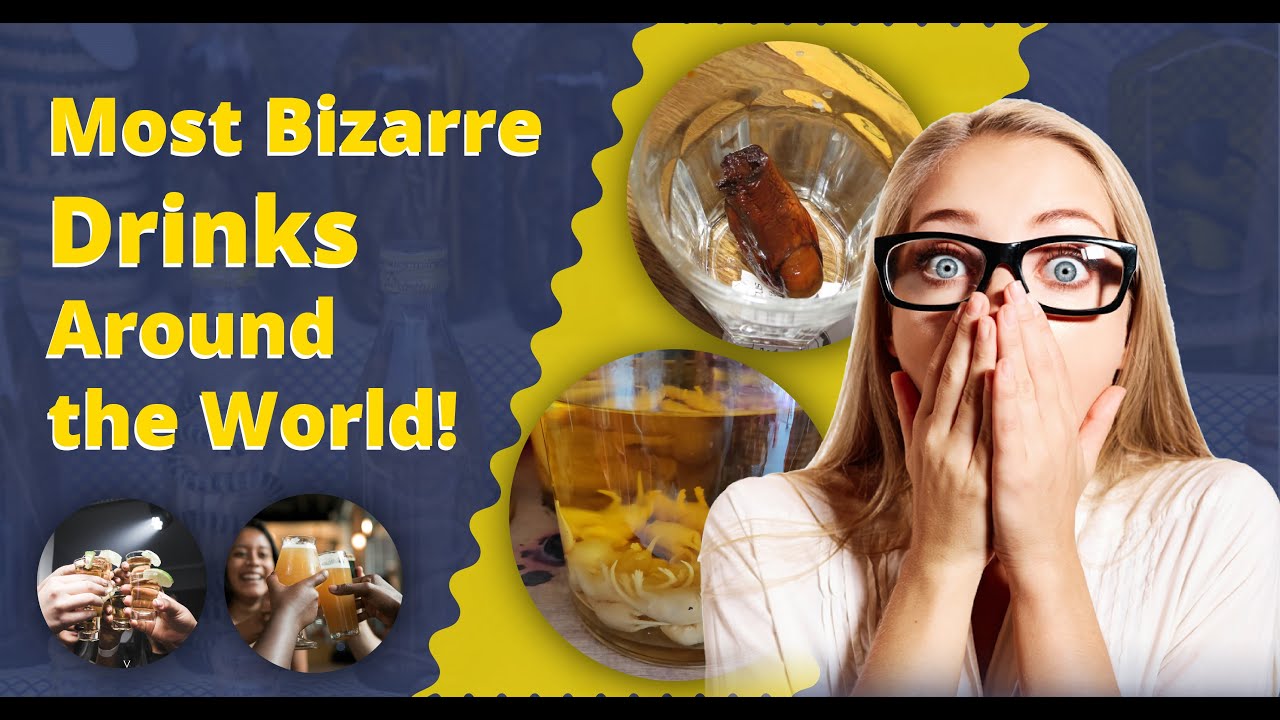Most Bizarre Drinks Around the World! Would you Dare? - YouTube